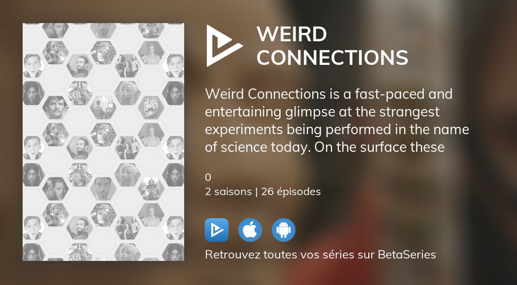 Regarder Weird Connections streaming