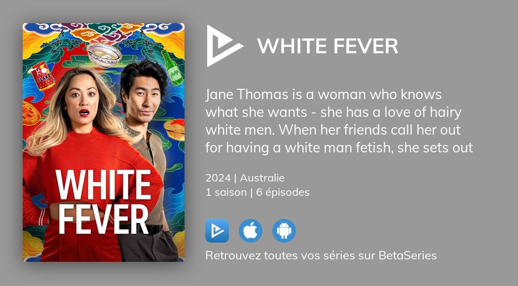 Regarder White Fever streaming