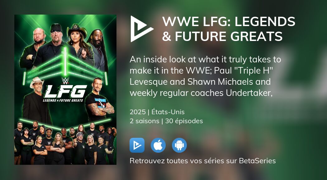 Regarder WWE LFG: Legends & Future Greats streaming