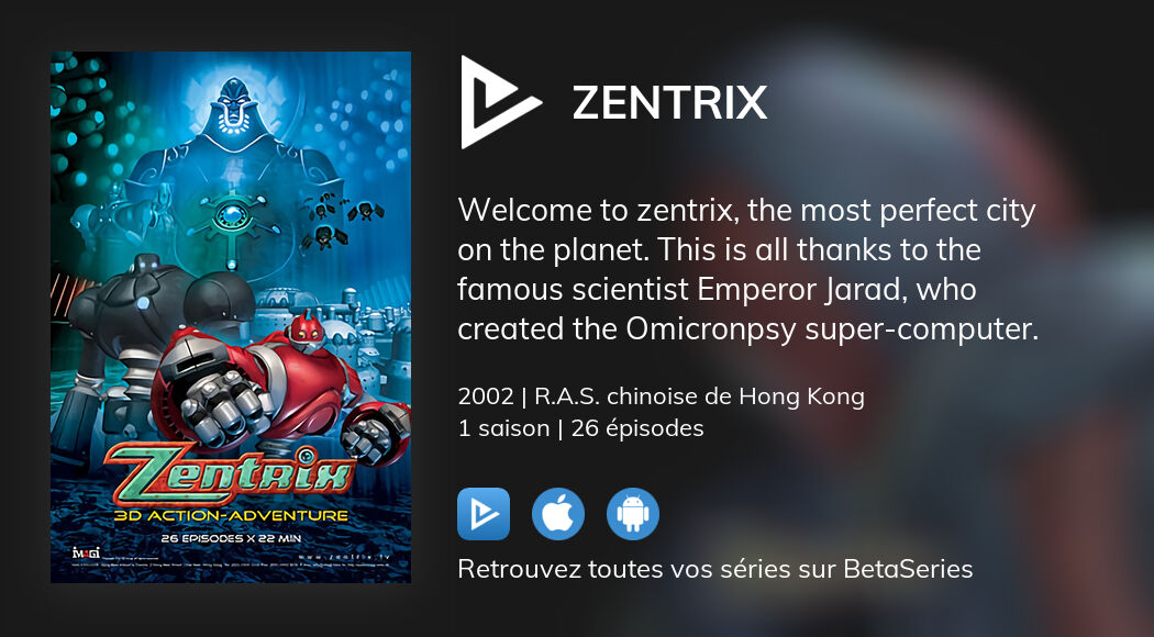 Regarder Zentrix streaming