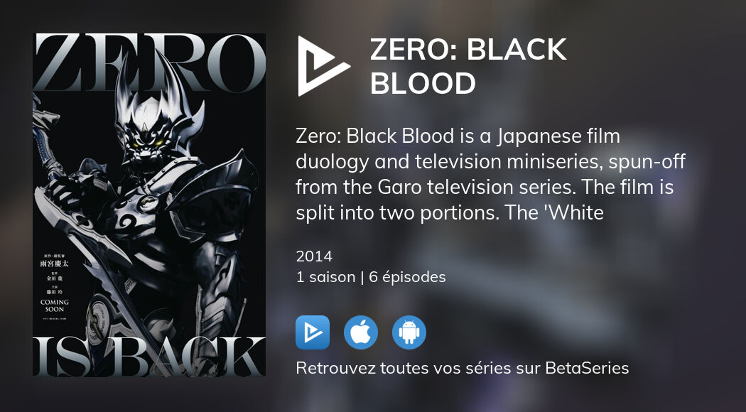 Regarder Zero: Black Blood streaming