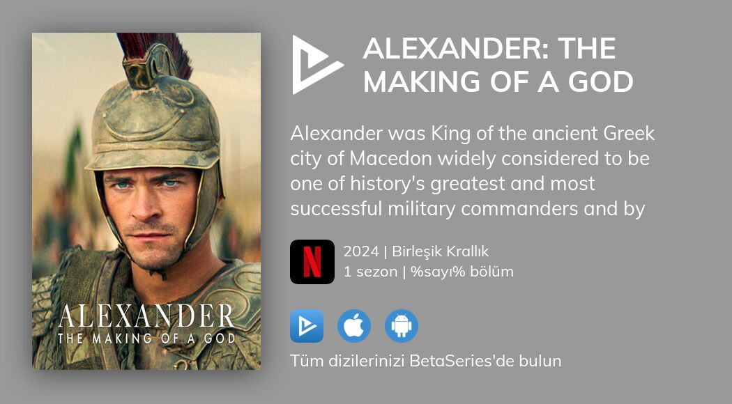 Video : Tam yasal akışta Alexander: The Making of a God izleyin ...