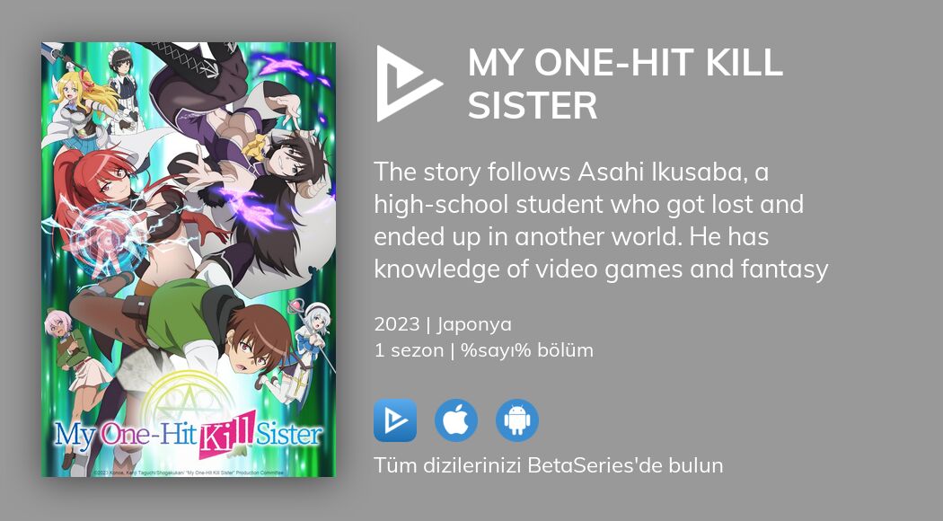 My One-Hit Kill Sister akışını izleyin