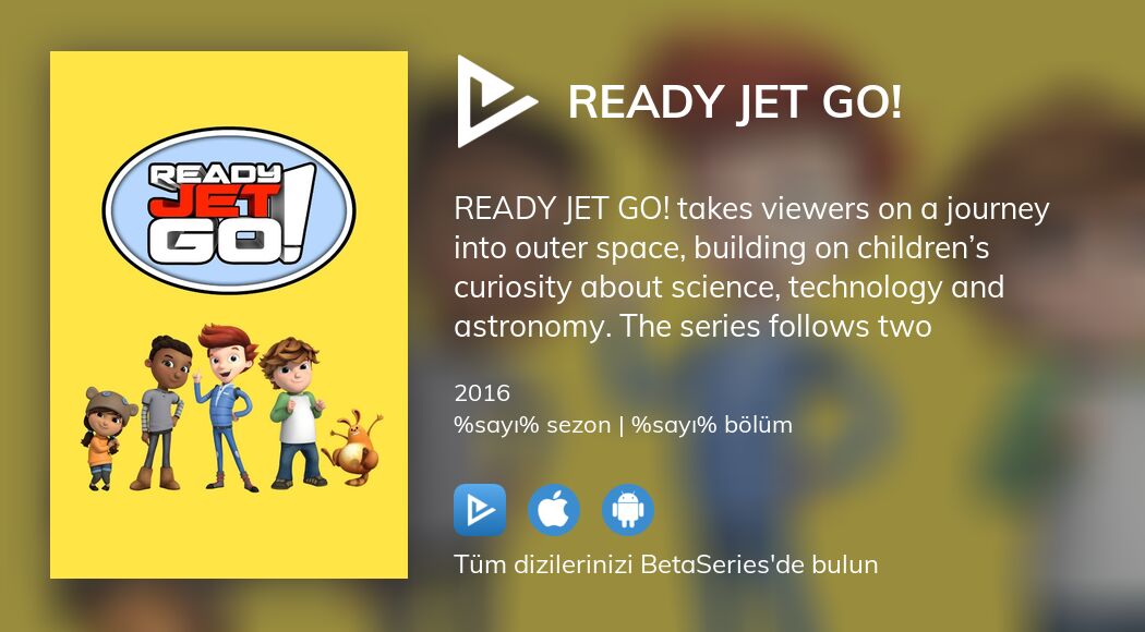 Ready Jet Go! akışını izleyin