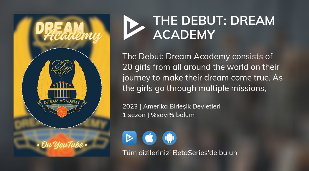 The Debut: Dream Academy akışını izleyin