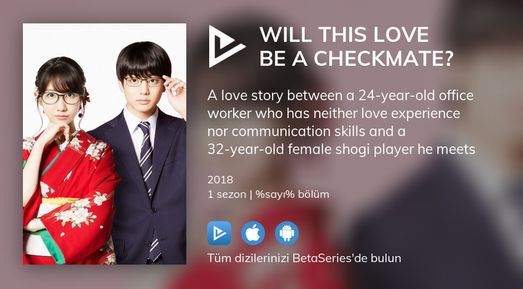 Will This Love Be a Checkmate? akışını izleyin