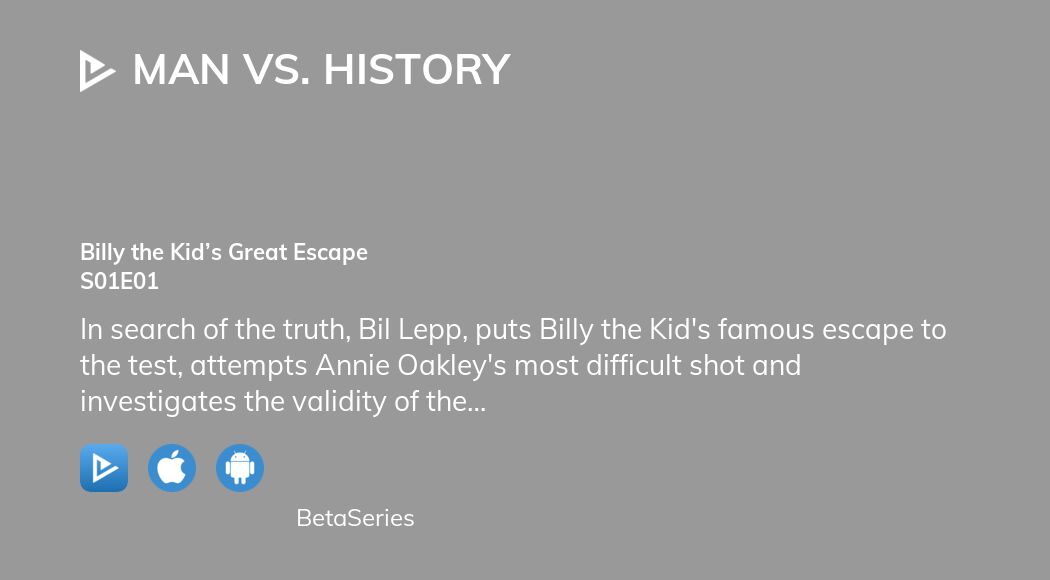 Де дивитися Man vs. History сезон 1 епізод 1 повну версію? | BetaSeries.com