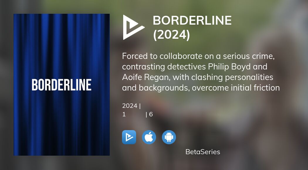 Дивіться трансляцію Borderline (2024)
