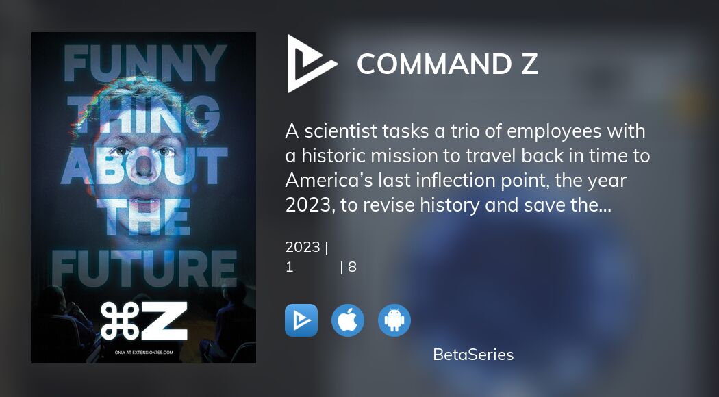 Дивіться трансляцію Command Z