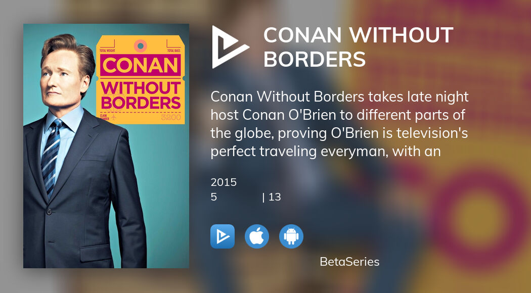 Де дивитися серіал Conan Without Borders онлайн? | BetaSeries.com