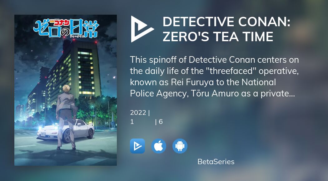 Дивіться трансляцію Detective Conan: Zero's Tea Time
