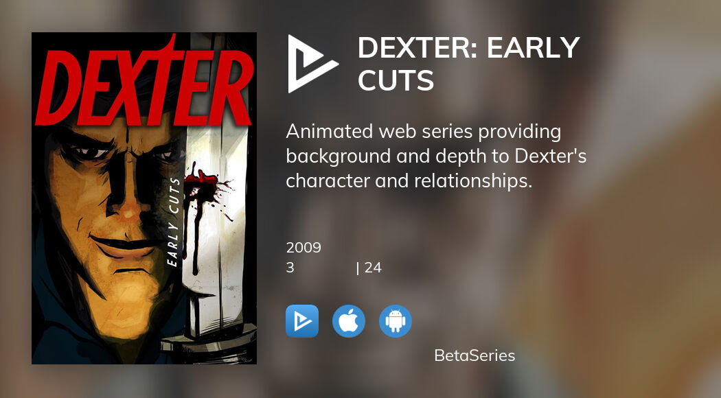 Дивіться трансляцію Dexter: Early Cuts