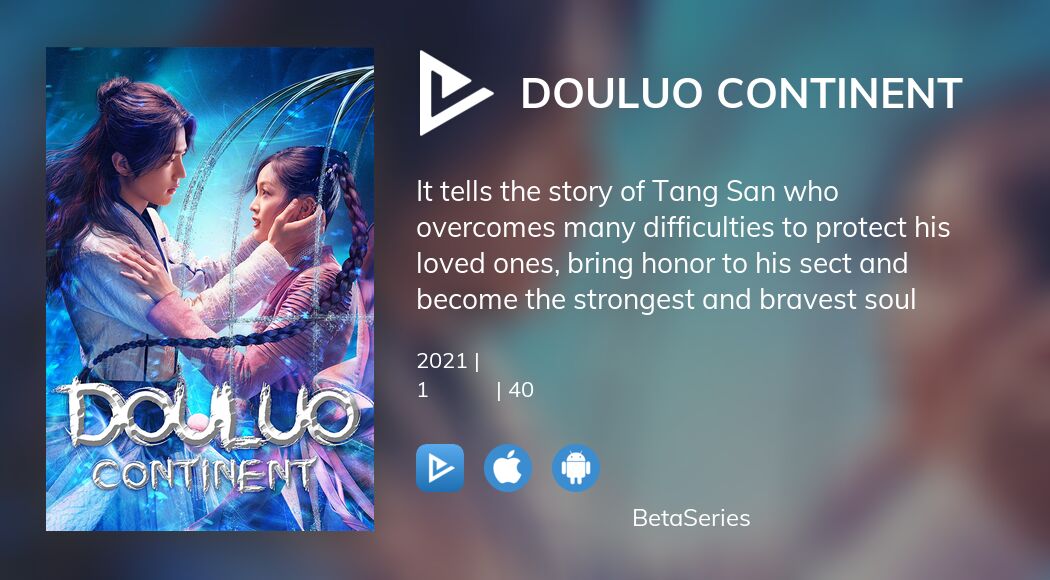 Де дивитися серіал Douluo Continent онлайн? | BetaSeries.com