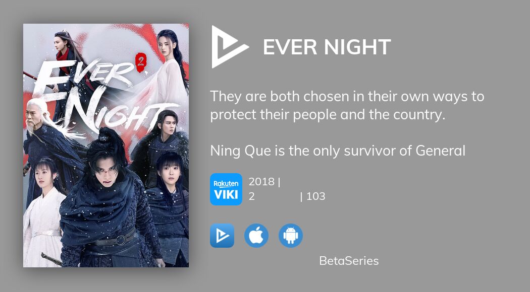 Де дивитися серіал Ever Night онлайн? | BetaSeries.com