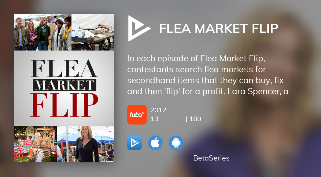 Де дивитися серіал Flea Market Flip онлайн? | BetaSeries.com