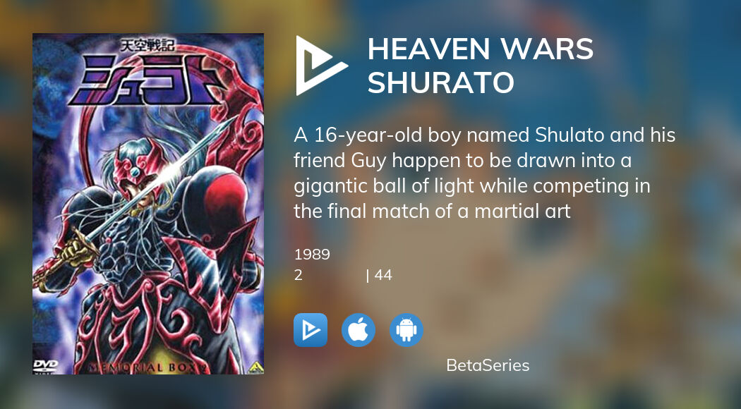 Де дивитися серіал Heaven Wars Shurato онлайн? | BetaSeries.com