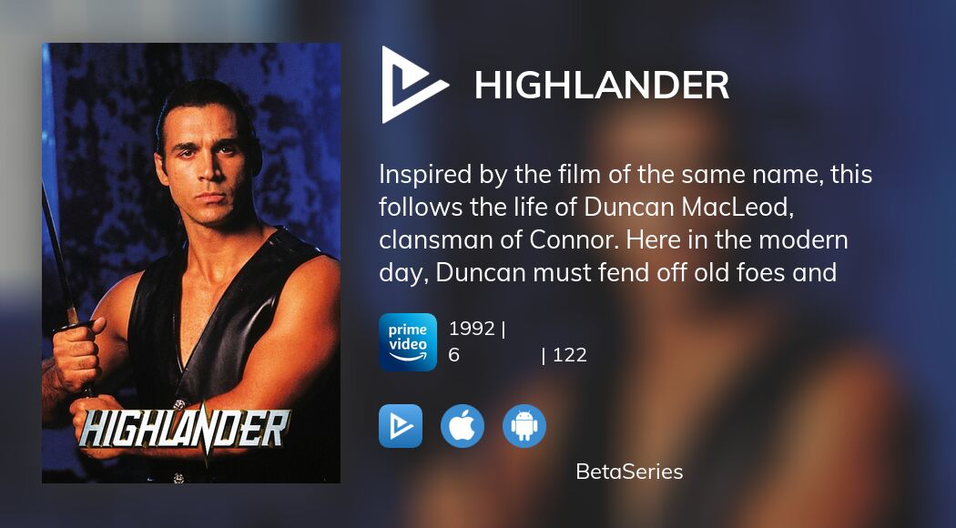 Де дивитися серіал Highlander: The Series онлайн? | BetaSeries.com