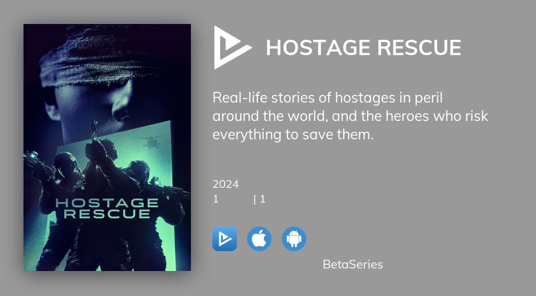 Де дивитися серіал Hostage Rescue онлайн? | BetaSeries.com