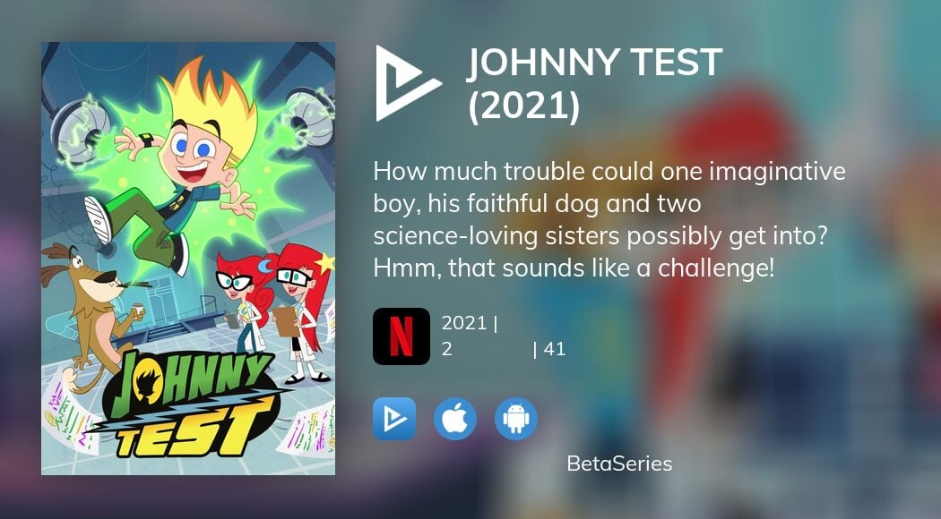 Де дивитися серіал Johnny Test (2021) онлайн? | BetaSeries.com