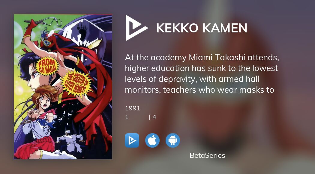 Де дивитися серіал Kekko Kamen онлайн? | BetaSeries.com