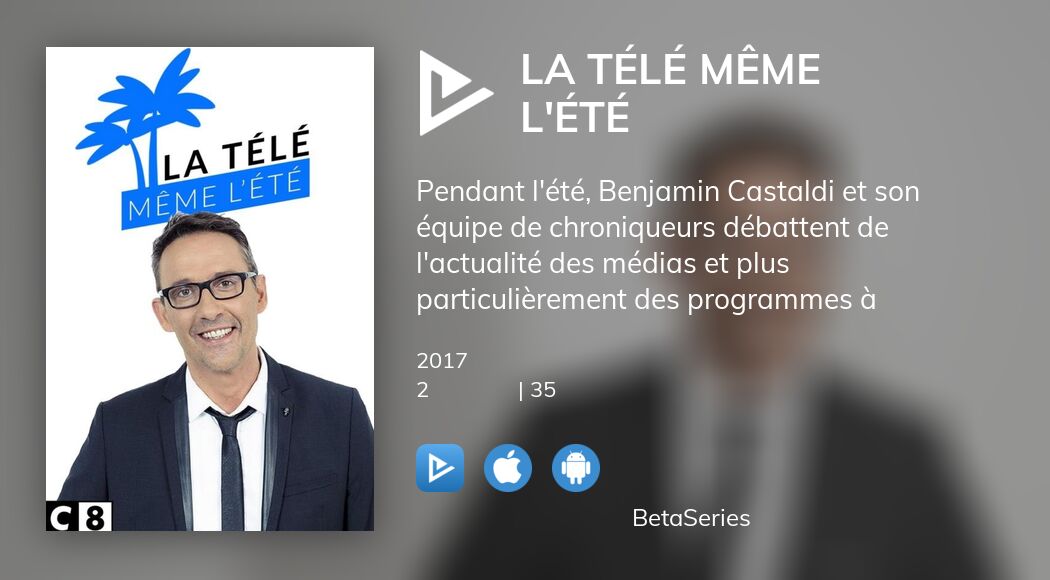 Де дивитися серіал La télé même l'été онлайн? | BetaSeries.com