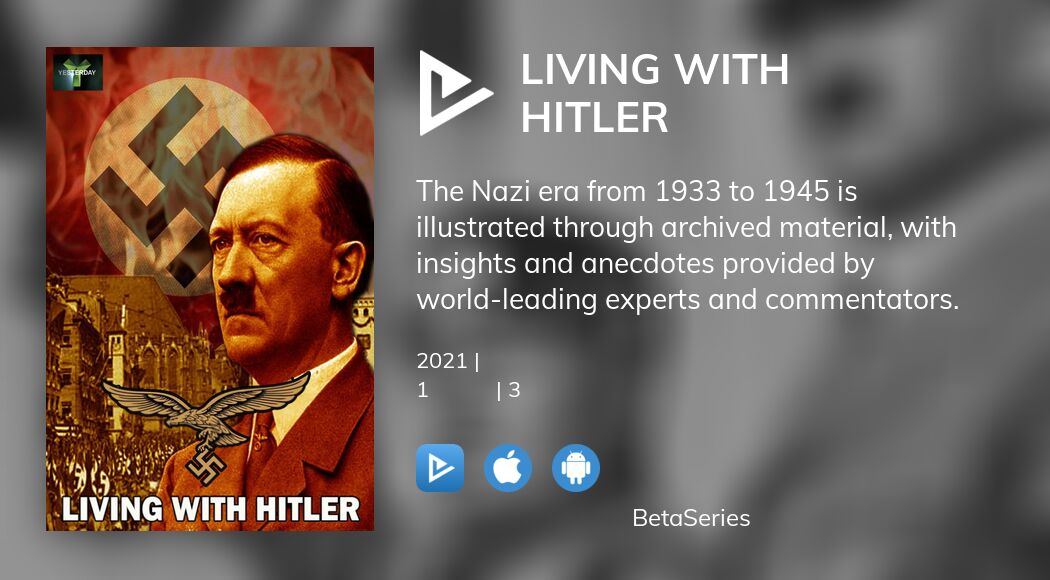 Дивіться трансляцію Living with Hitler