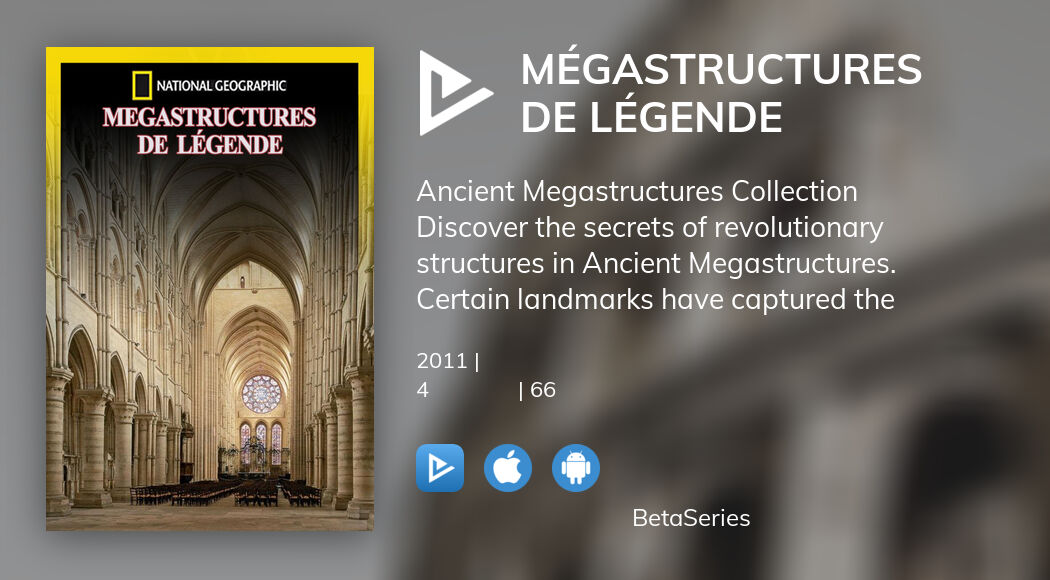 Де дивитися серіал Ancient Megastructures онлайн? | BetaSeries.com