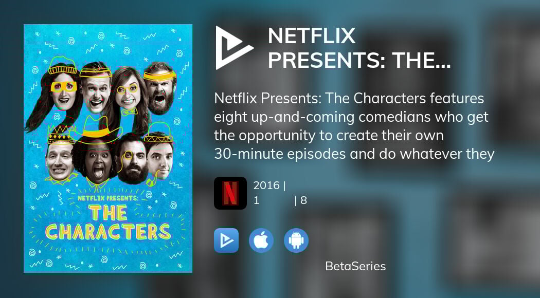 Дивіться трансляцію Netflix Presents: The Characters