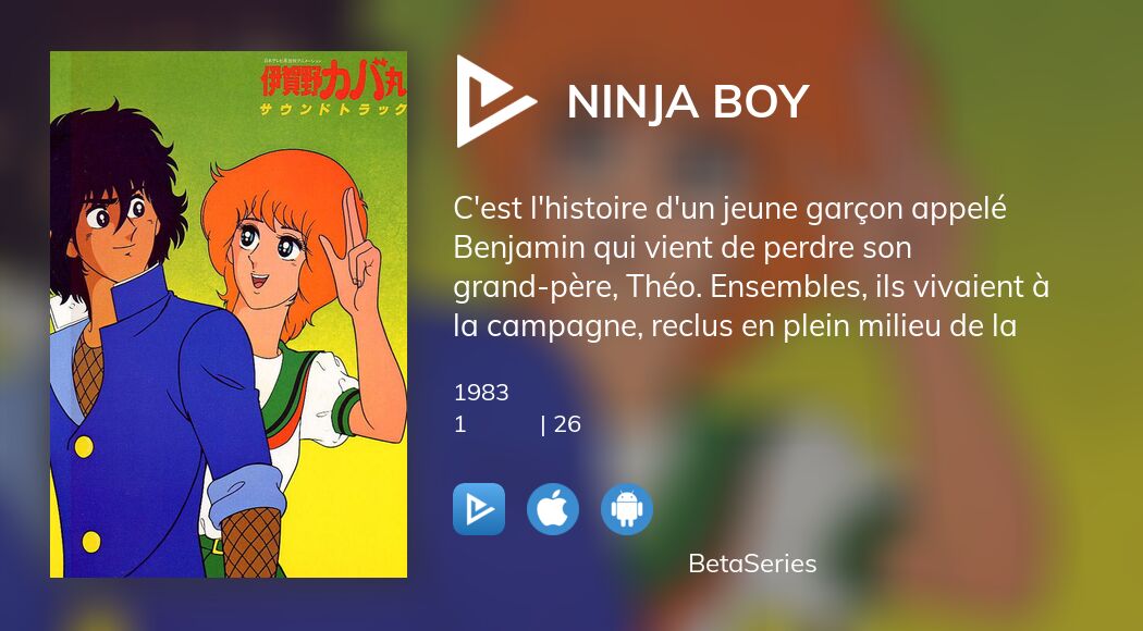 Де дивитися серіал Igano Kabamaru онлайн? | BetaSeries.com