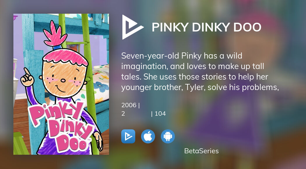 Де дивитися серіал Pinky Dinky Doo онлайн? | BetaSeries.com