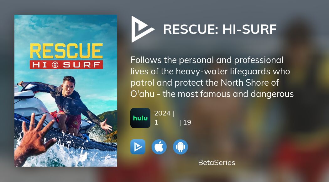 Дивіться трансляцію Rescue: HI-Surf