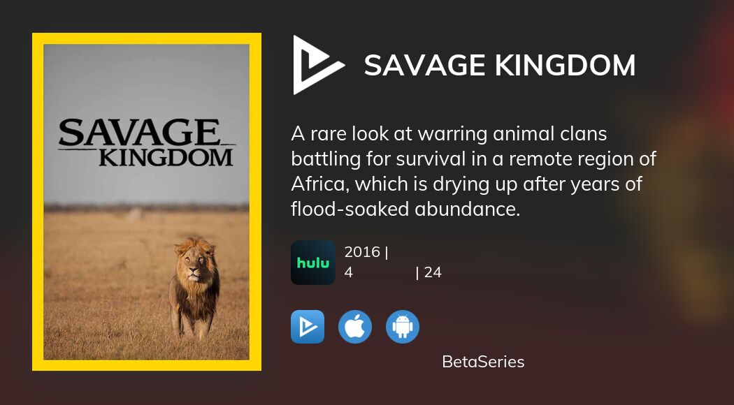Дивіться трансляцію Savage Kingdom