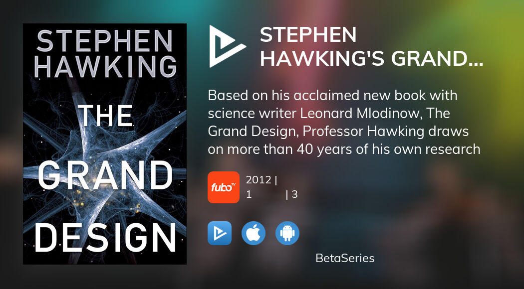 Де дивитися серіал Stephen Hawking's Grand Design онлайн? | BetaSeries.com