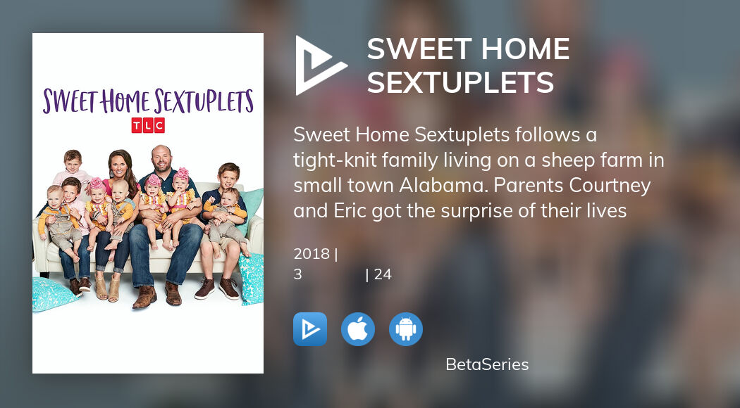 Де дивитися серіал Sweet Home Sextuplets онлайн? | BetaSeries.com