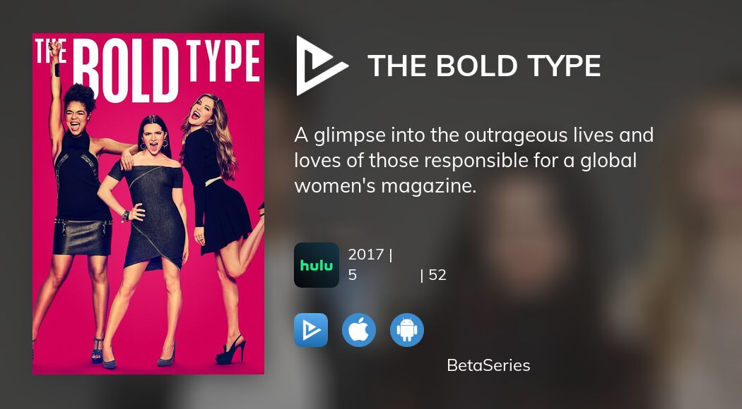 Де дивитися серіал The Bold Type онлайн? | BetaSeries.com