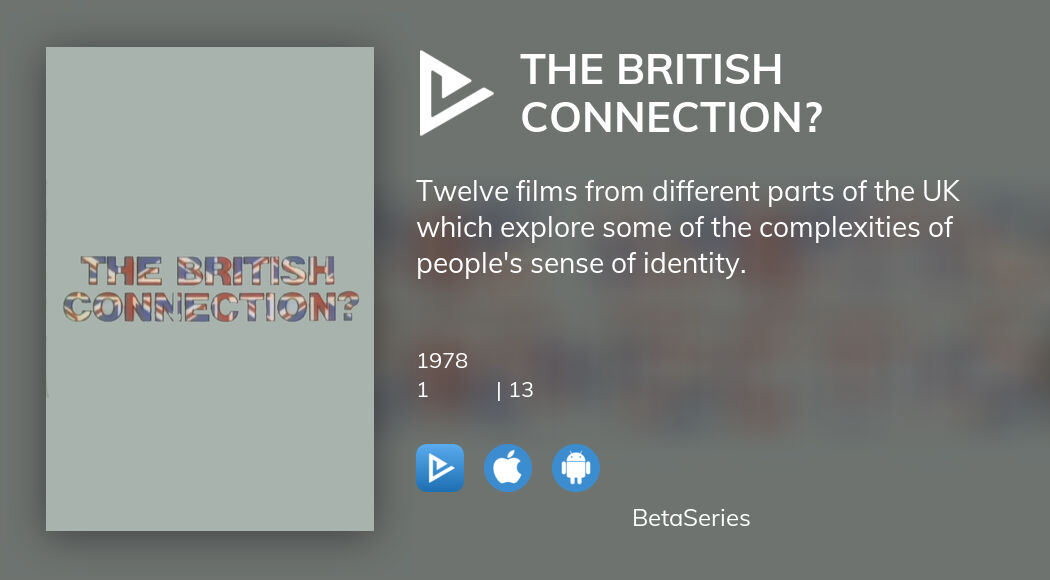 Де дивитися серіал The British Connection? онлайн? | BetaSeries.com