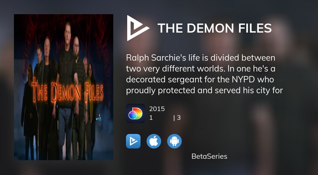 Де дивитися серіал The Demon Files онлайн? | BetaSeries.com