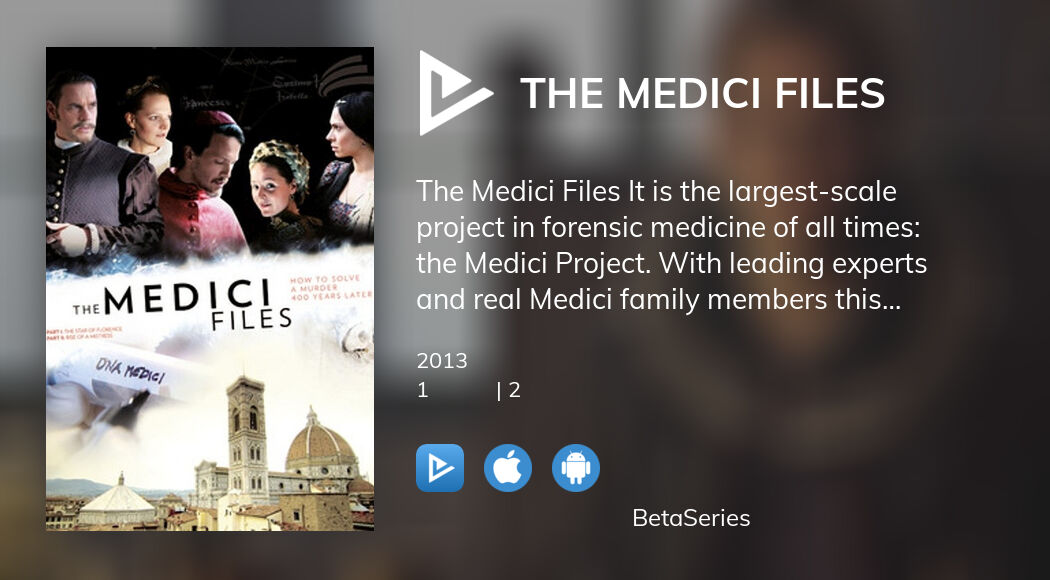 Дивіться трансляцію The Medici Files