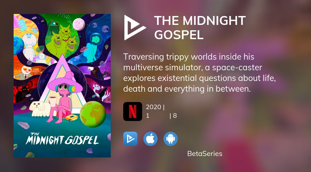 Дивіться трансляцію The Midnight Gospel