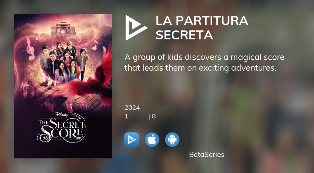 Де дивитися серіал The Secret Score онлайн? | BetaSeries.com