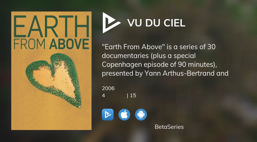 Де дивитися серіал Earth from Above онлайн? | BetaSeries.com